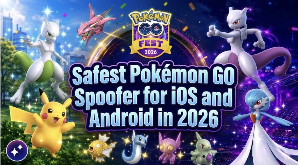 Safest Pokémon GO Spoofing Methods in 2026 - PC Tech Magazine
